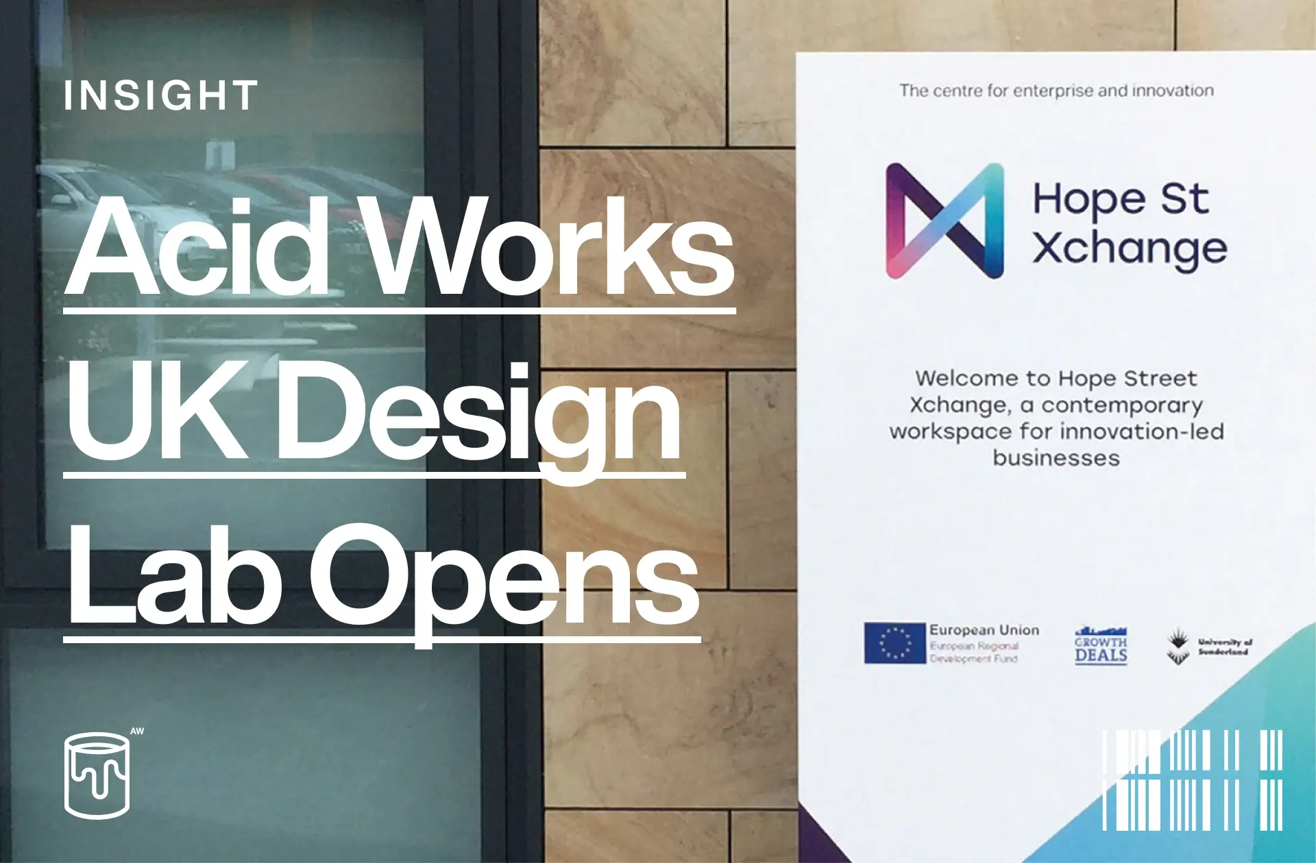 Acid Works opens UK Design Lab at Hope Street Xchange - ACID.WORKS